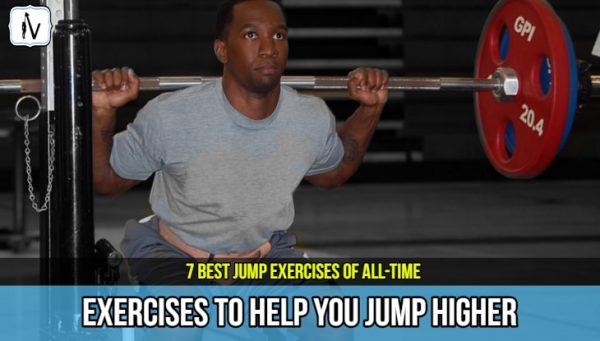 Top 7 Exercises To Jump Higher - Jump Exercises That Work!